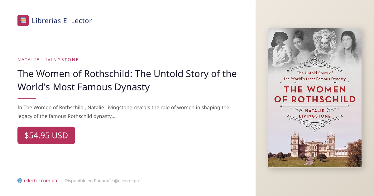 El Lector | Libro | The Women of Rothschild: The Untold Story of the ...