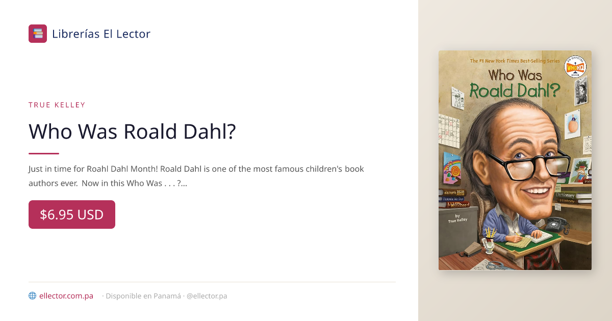libro | Who Was Roald Dahl? | True Kelley, Who HQ, Stephen Marchesi ...